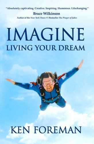 Imagine Living Your Dream by Foreman, Ken 9781937514358| eBay