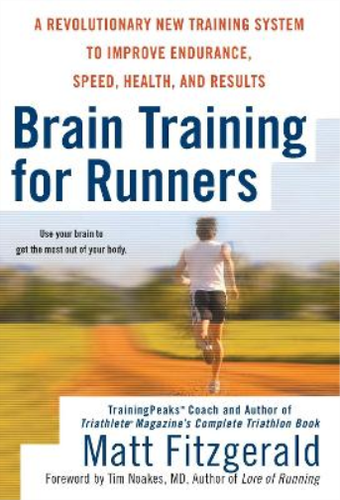 Matt Fitzgerald Brain Training for Runners (Poche) 9780451222329 | eBay