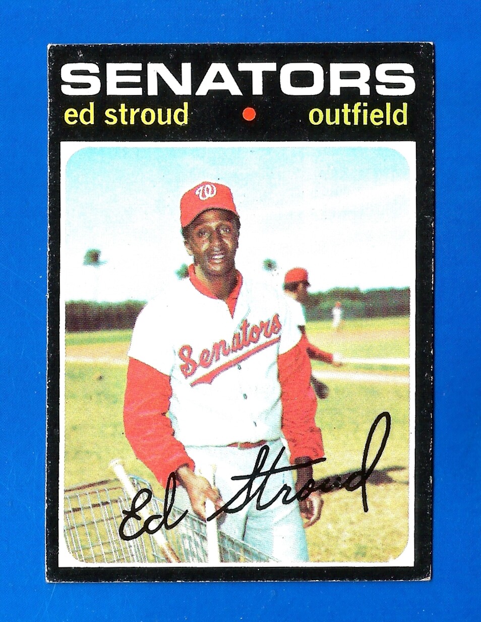 1971 Topps BASEBALL SET BREAK #217 ED STROUD WASHINGTON SENATORS (JP1 ...