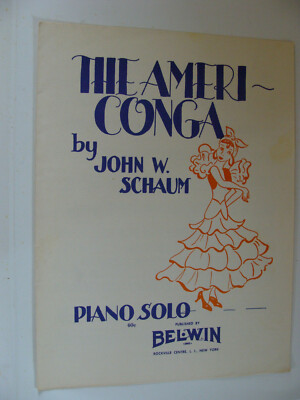 The Ameri-Conga piano solo 1944 John W Schaum Conga rhythm | eBay