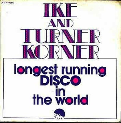 Longest Running Disco In The World | Ike And Turner Korner | Etat ...