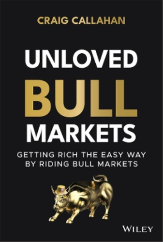 Craig Callahan Unloved Bull Markets (Relié) 9781119847175 | eBay