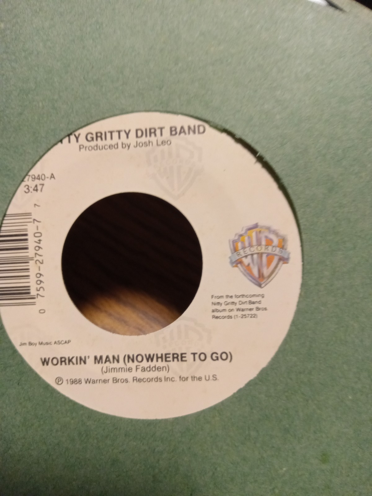 Nitty Gritty Dirt Band 45 Workin' Man (Nowhere To Go)/Brass Sky WB ...