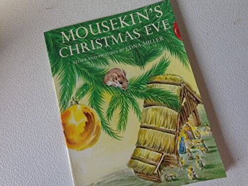 Mousekin's Christmas Eve - Paperback By Miller, Edna - GOOD ...