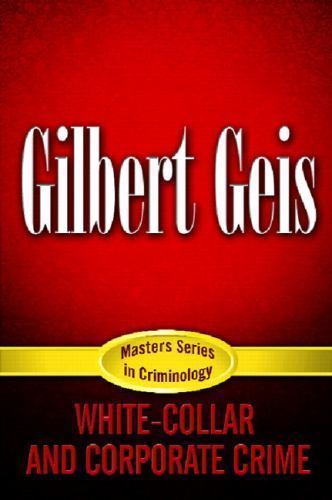 Prentice Hall Masters Series in Criminology Ser.: White Collar and ...