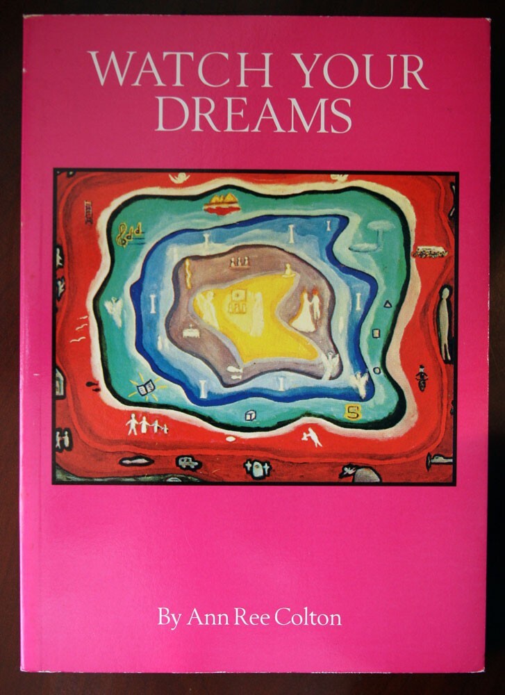WATCH YOUR DREAMS by Anne Ree Colton 1973 Interpretation Spirituality ...