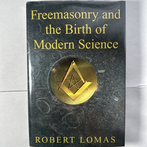 Freemasonry & Birth of Modern Science HB w/dj-Robert Lomas-2002-374 ...