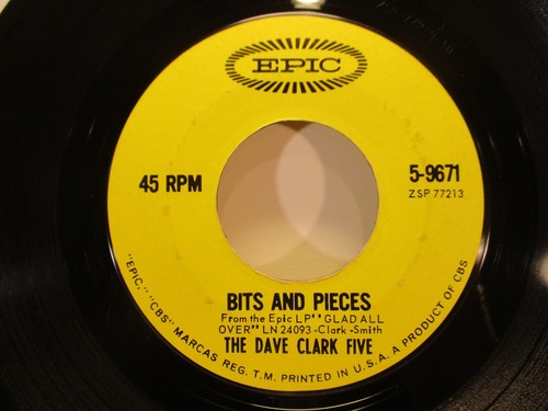 DAVE CLARK FIVE - Bits And Pieces - Original 1964 Epic Records 45 rpm ...