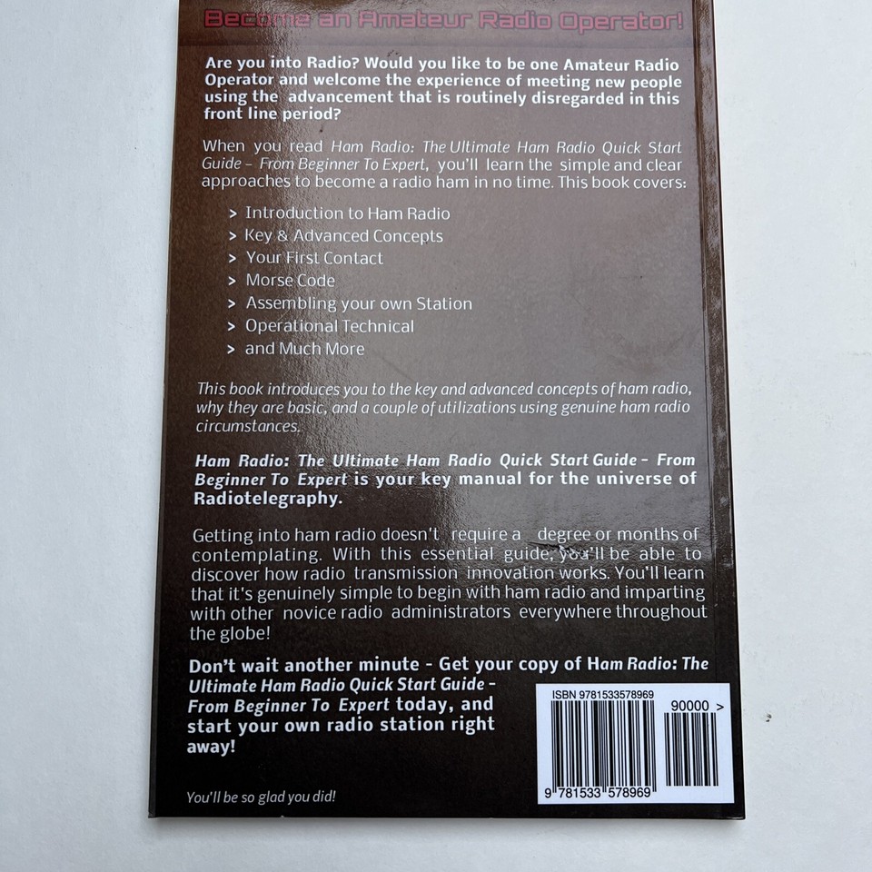 Ham Radio : The Ultimate Ham Radio Quick Start Guide - from Beginner to ...