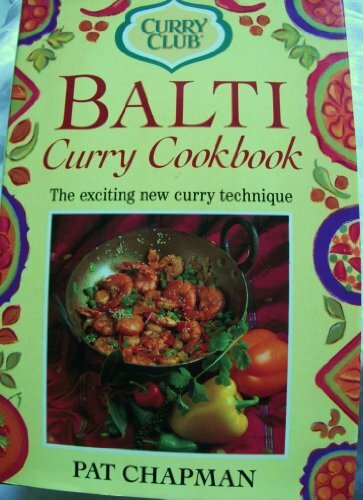 Curry Club Balti Curry Cookbook by Chapman, Pat Hardback Book The Fast ...