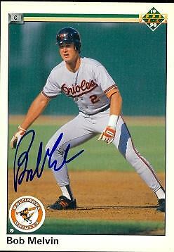Bob Melvin autographed Baseball Card (Baltimore Orioles) 1990 Upper ...