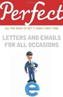 Perfect Letters and Emails for all Occasions (Perfect series) By | eBay