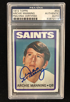 1972 Topps Archie Manning Signed Rookie Football #55 RC AUTO PSA PSA ...