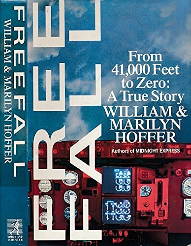 Freefall - From Forty One Thousand Feet to Zero: A True Story By | eBay