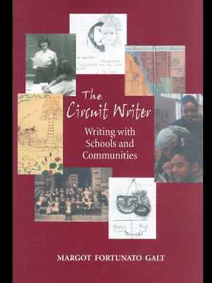 The Circuit Writer: Writing with Schools - Paperback, by Margot F. Galt ...