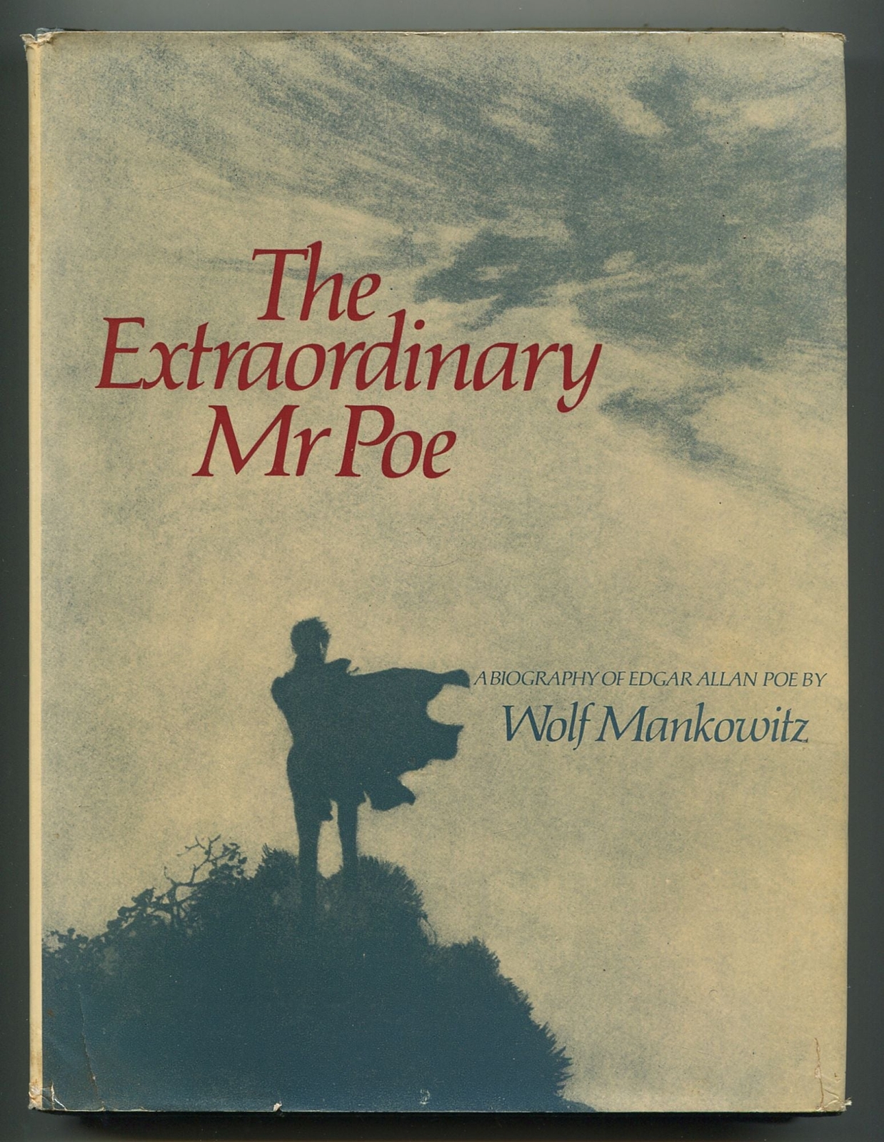 Wolf MANKOWITZ / Extraordinary Mr Poe A Biography of Edgar Allan Poe ...