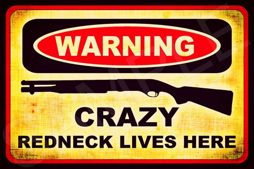 *WARNING CRAZY REDNECK* MADE IN USA! METAL SIGN 8X12 MAN CAVE BAR KEEP ...