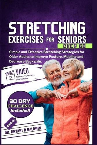 Stretching Exercises for Seniors Over 60: Simple and Effective ...