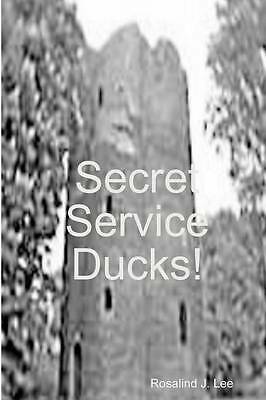 Secret Service Ducks! by Rosalind J. Lee (Paperback, 2012) for sale ...