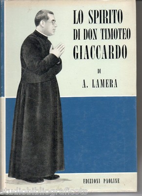 Lamera A.; LO SPIRITO DI DON TIMOTEO GIACCARDO ; Ed. Paoline 1956 | eBay