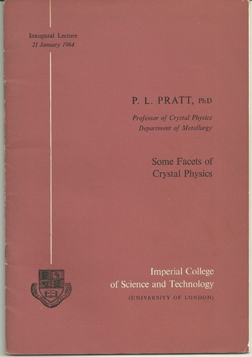 Some Facets of Crystal Physics - Pratt 1964 Univ of London Inaugural ...