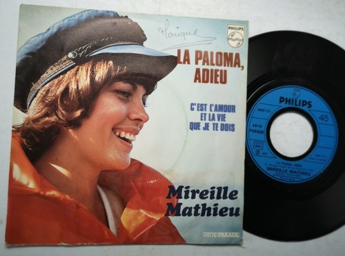 45 tours 7" MIREILLE MATHIEU 6009 711 la paloma adieu PHILIPS 1973 ...