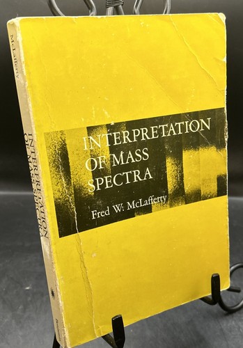 Interpretation of Mass Spectra (1967) ~ Fred W. McLafferty ~ PB ~ Good ...