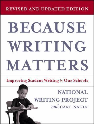 Because Writing Matters: Improving Student Writing in Our Schools ...