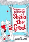 Otherwise Known as Sheila the Great by Judy Blume: Used 9780525364559| eBay