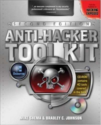 Anti-Hacker Tool Kit [With CDROM] by Shema, Mike 9780072230208| eBay