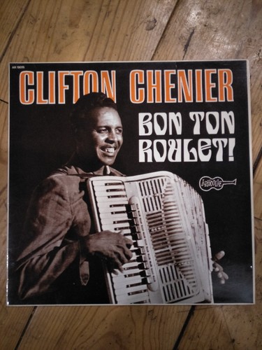 CLIFTON CHENIER - LP vinyl BON TON ROULET - USA | eBay