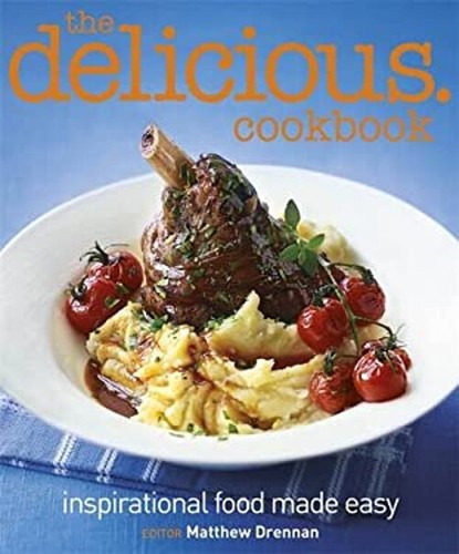 The Delicious Cookbook : Inspirational Food Made Easy Hardcover ...