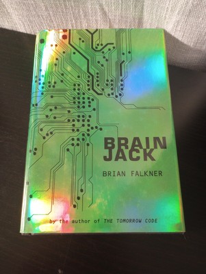 Brain Jack by Brian Falkner (2009 Hardcover) First American Edition ...