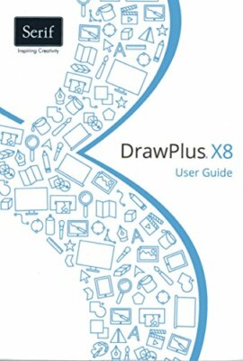 DrawPlus X8 User Guide by Serif Europe Limited Book The Fast Free ...