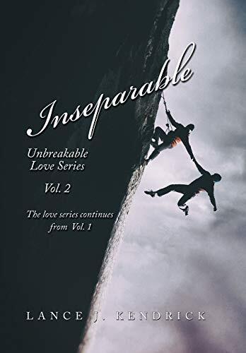 Inseparable: Unbreakable Love Series Vol. 2 by Kendrick, Lance J ...