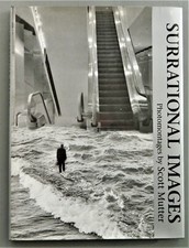 Surrational Images : Photomontages by Scott Mutter (1992, Hardcover ...