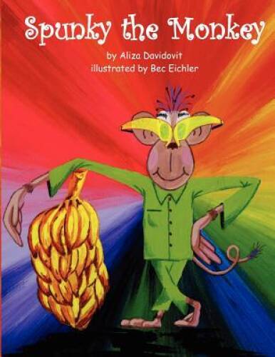 Spunky the Monkey: The Animate Kingdom (Volume 1) - Paperback - VERY ...