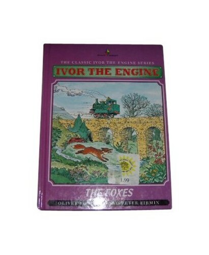 The Foxes [Ivor The Engine] by Oliver Postgate Hardback Book The Fast ...