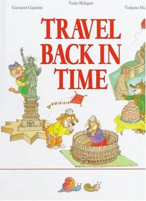 Travel Back in Time By Melegari, Vezic Vezic Melegari, 9780517184547| eBay