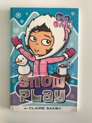 Go Girl! Book, Snow Play by Claire Saxby | eBay Australia