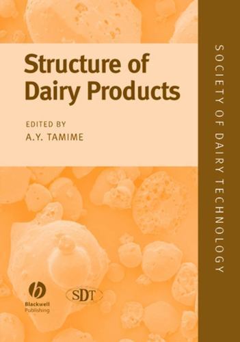 Society of Dairy Technology Ser.: Structure of Dairy Products by Adnan ...