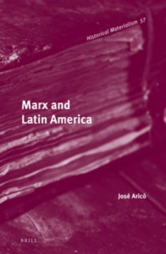 Historical Materialism Book Ser.: Marx and Latin America by José M ...