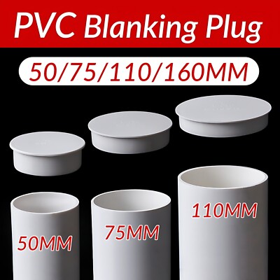PVC Blanking Plug Water Drain Pipe Fitting End Cap Stopper 50mm 75mm ...