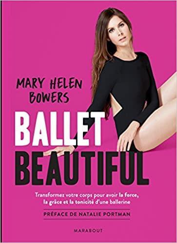 BALLET BEAUTIFUL French Edition by MARIE-HELEN BOWERS Illustrated ...
