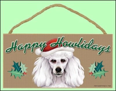 Love & Laughter HAPPY HOWLIDAYS Wooden Sign/Plaque - Poodle | eBay