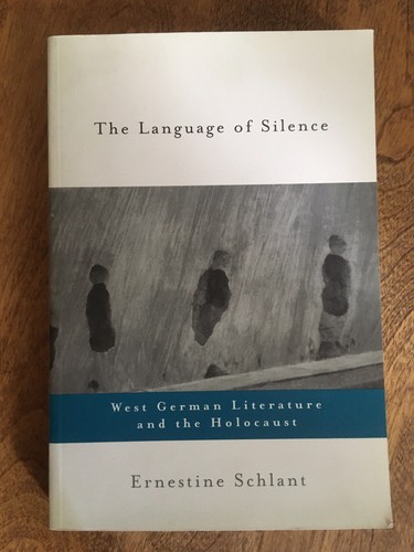 Language of Silence : West German Literature and the Holocaust by ...