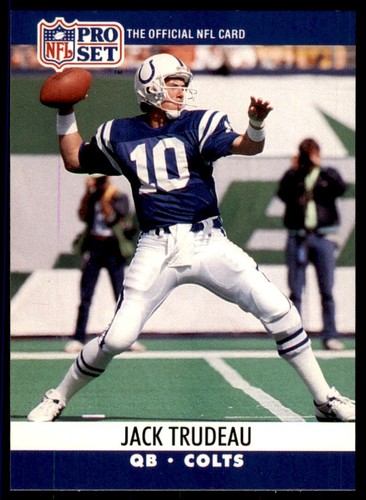 1990 Pro Set Jack Trudeau Indianapolis Colts #526 | eBay