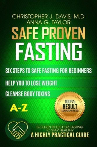 Fasting:Safe and Proven Fasting Guide: Six Steps to Safe Fasting A-Z ...