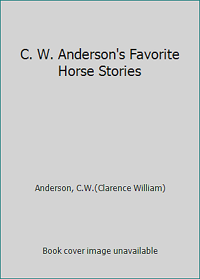 C. W. Anderson's Favorite Horse Stories by C. W. Anderson | eBay