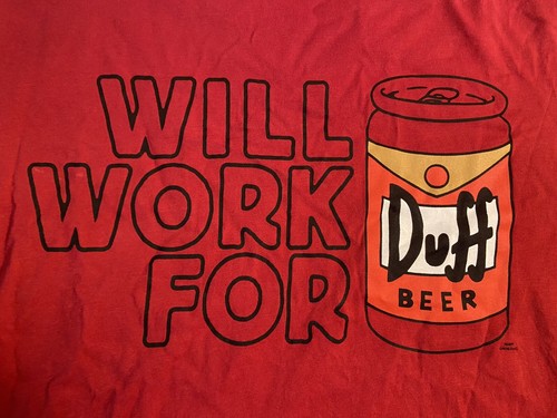 The Simpsons Homer Will Work For Duff T-Shirt - Size L Large | eBay